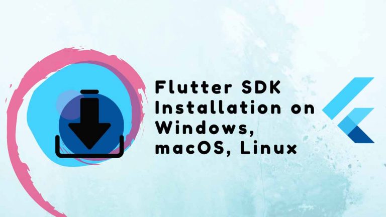 Flutter SDK Installation on Windows, macOS, Linux in 2023 Flutter SDK Installation on Windows, macOS, Linux in 2023