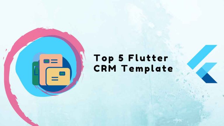 Top 4 Flutter CRM Templates in 2023 - Flutter Service Top 4 Flutter CRM Templates in 2023 - Flutter Service